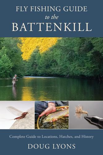 Fly Fishing Guide to the Battenkill River | Ask About Fly Fishing