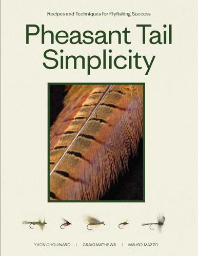 Pheasant Tail Simplicity: Recipes and Techniques for Successful Fly ...